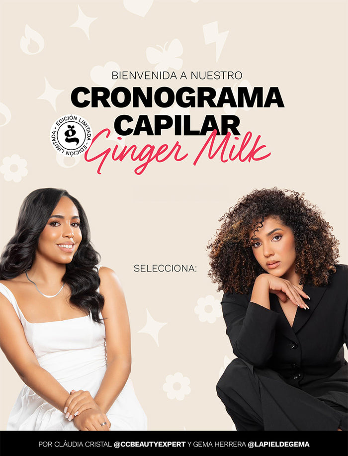 Cronograma Capilar – Ginger Milk Natural Care | República Dominicana
